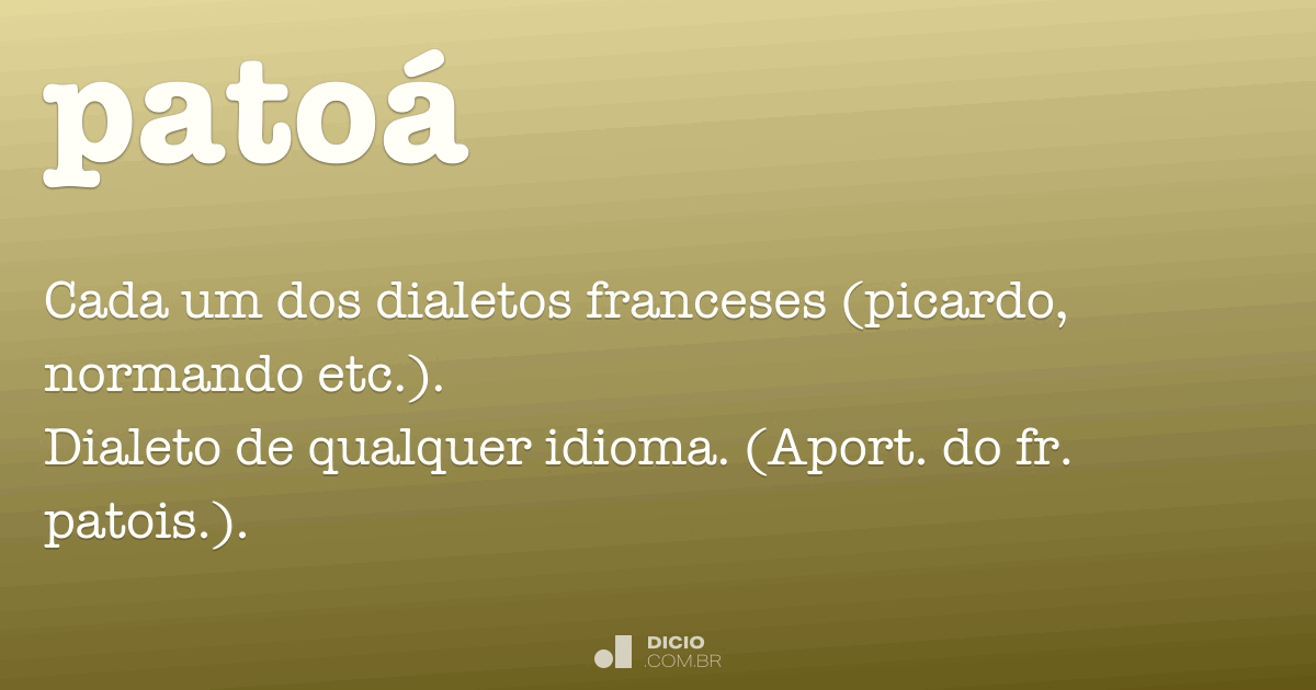 Patoá - Dicio, Dicionário Online de Português