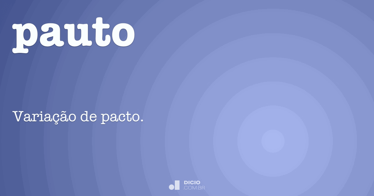 Pauto - Dicio, Dicionário Online de Português