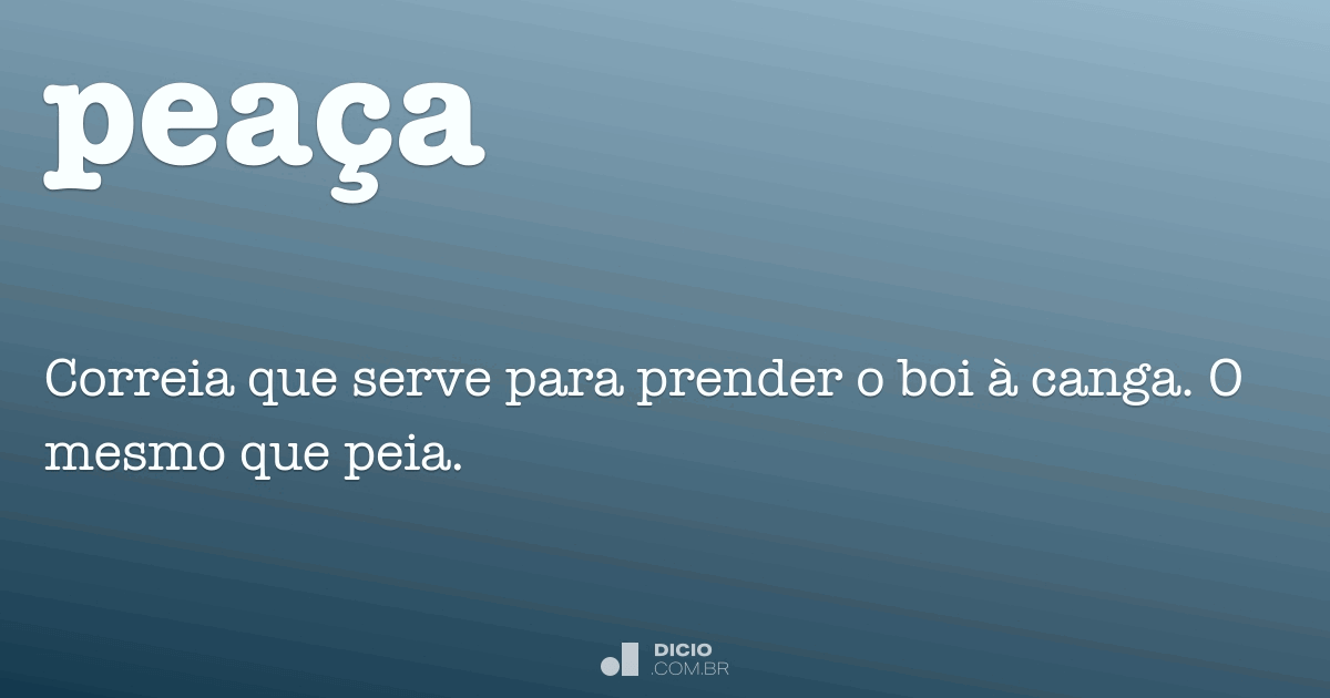Peaça - Dicio, Dicionário Online de Português