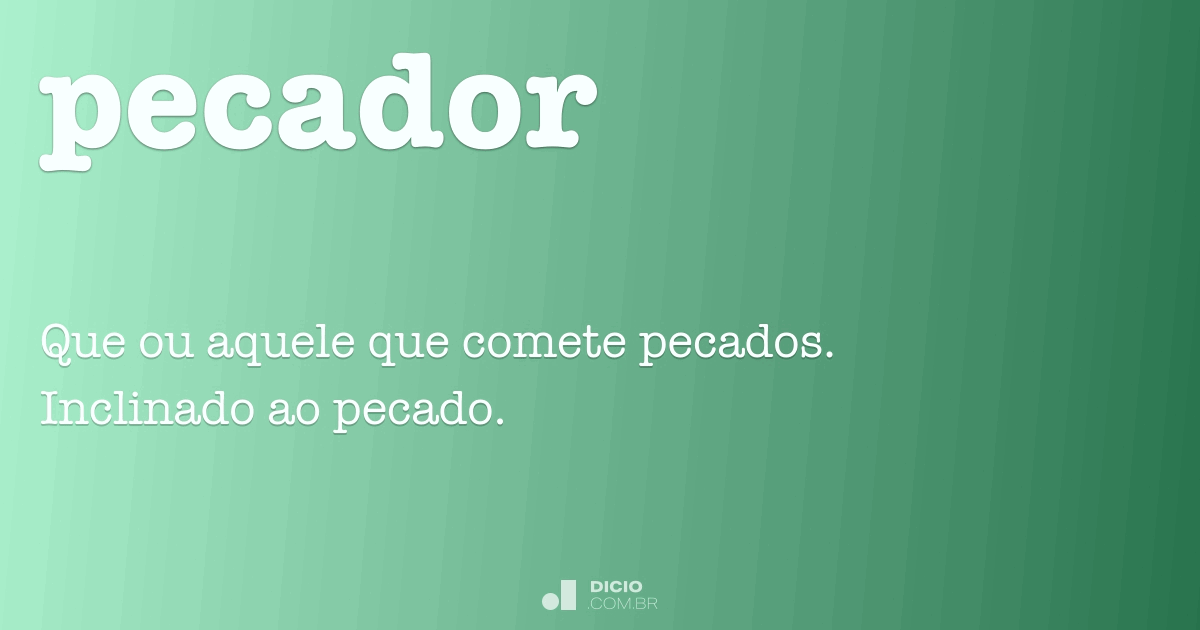 Pecador - Dicio, Dicionário Online de Português