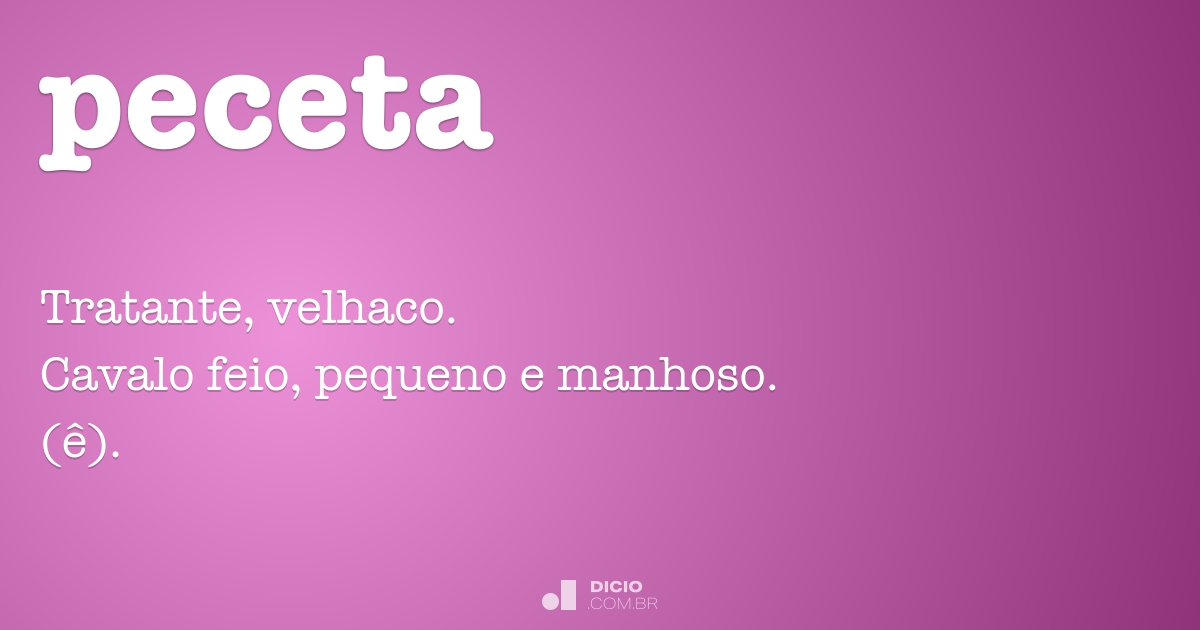 Peceta - Dicio, Dicionário Online de Português