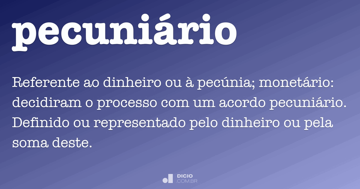 Pecuniário - Dicio, Dicionário Online de Português