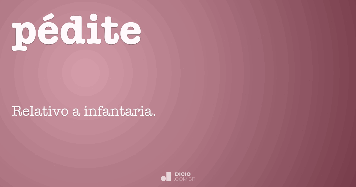 Pédite - Dicio, Dicionário Online de Português