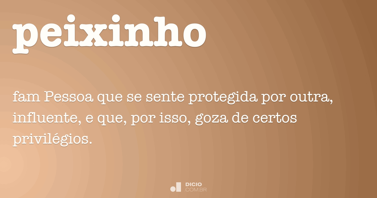 Peixinho - Dicio, Dicionário Online de Português