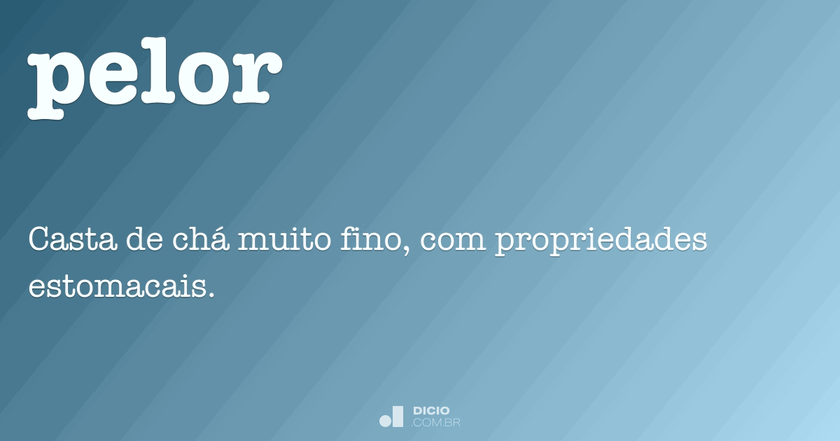 Pelor - Dicio, Dicionário Online de Português