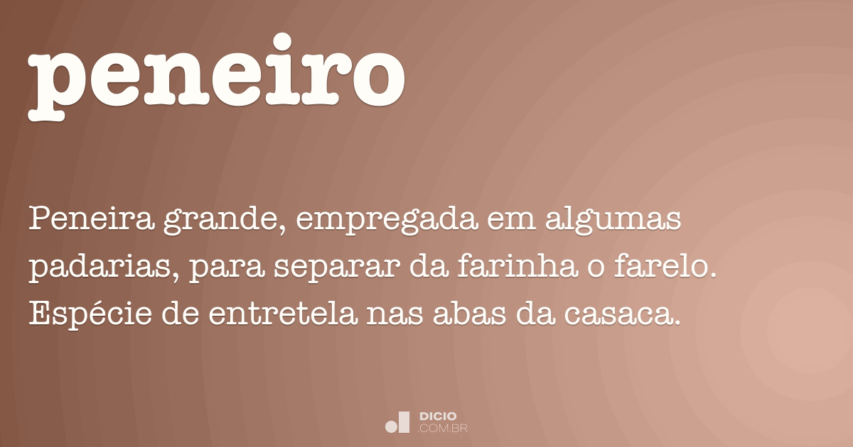 Peneiro - Dicio, Dicionário Online de Português