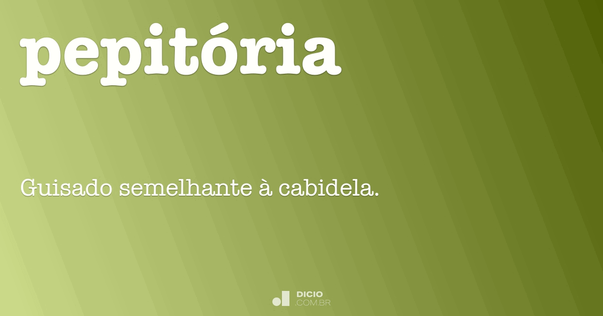 Pepitória - Dicio, Dicionário Online de Português