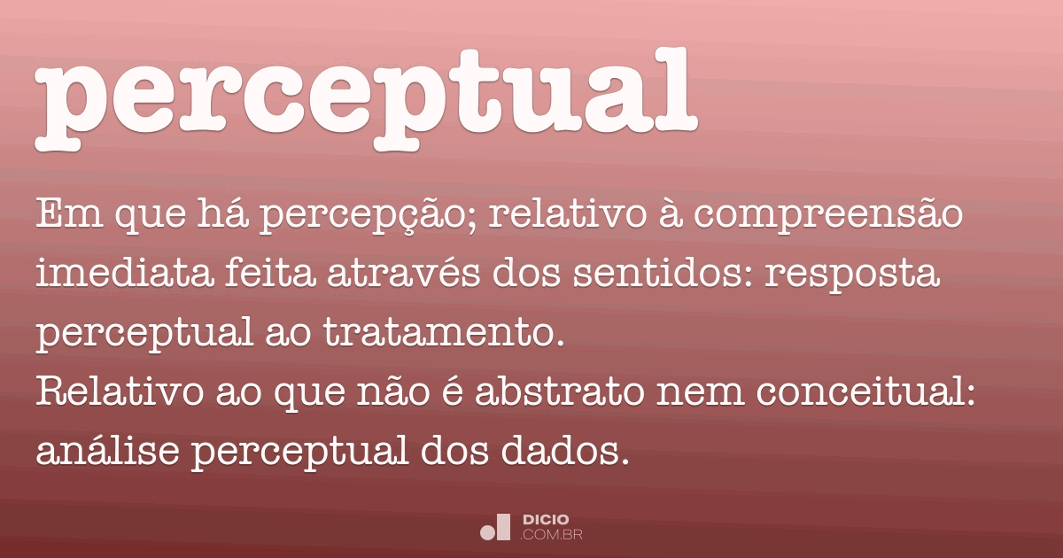 Perceptual - Dicio, Dicionário Online de Português