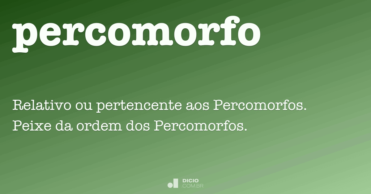 Percomorfo - Dicio, Dicionário Online de Português
