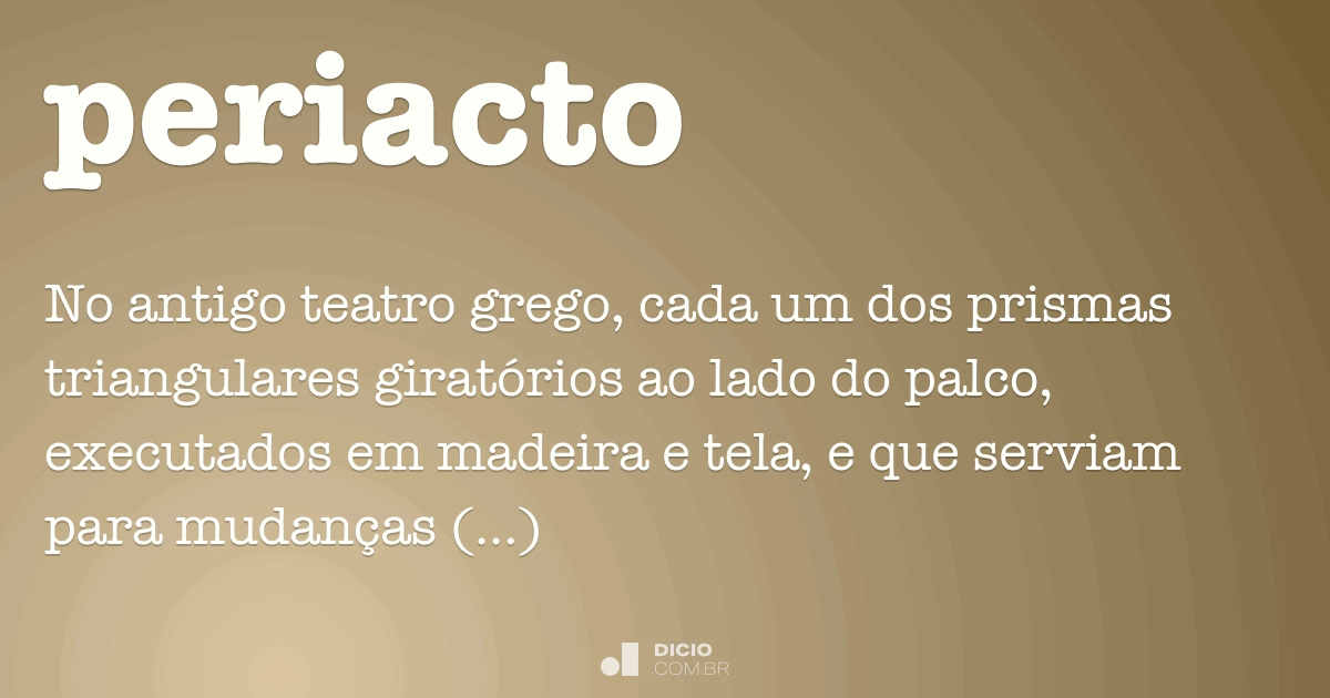 Periacto - Dicio, Dicionário Online de Português