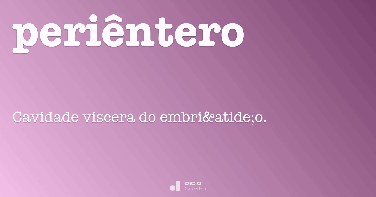 Periêntero - Dicio, Dicionário Online de Português
