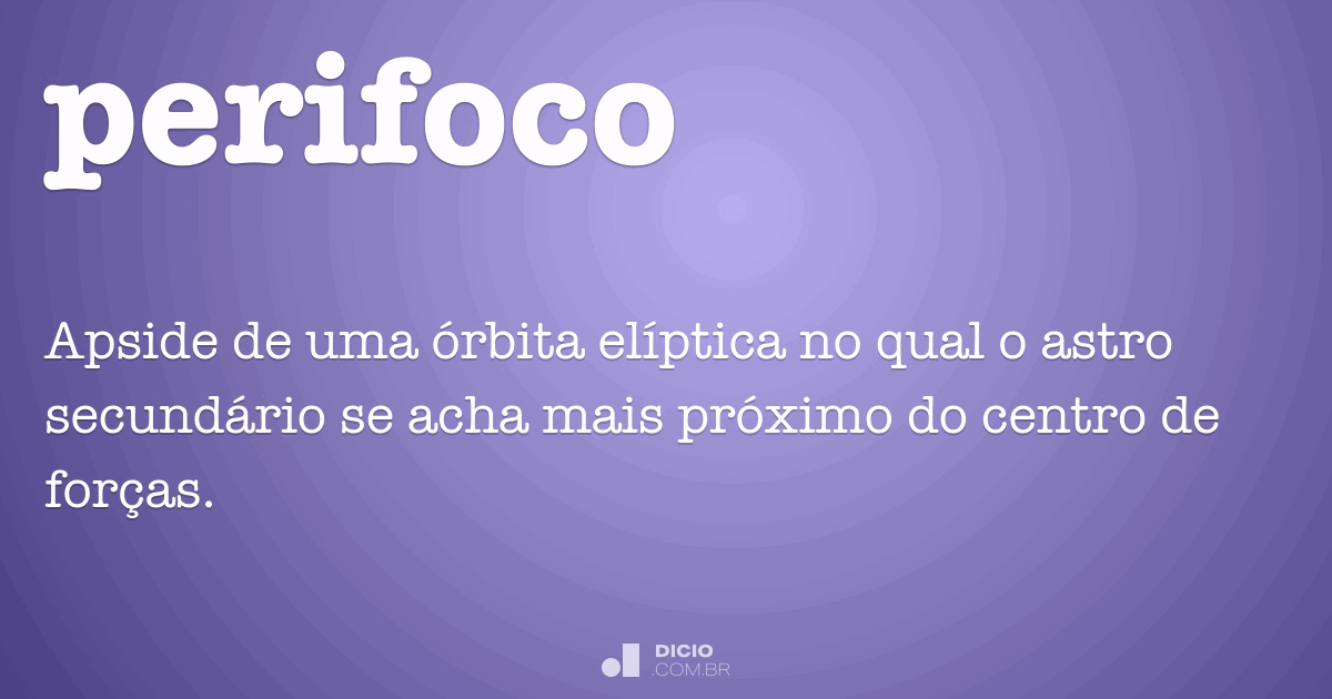Perifoco - Dicio, Dicionário Online de Português