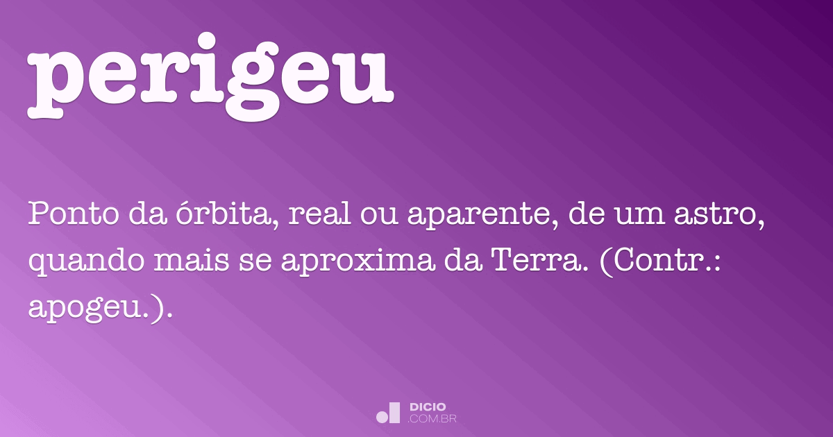 Perigeu - Dicio, Dicionário Online de Português