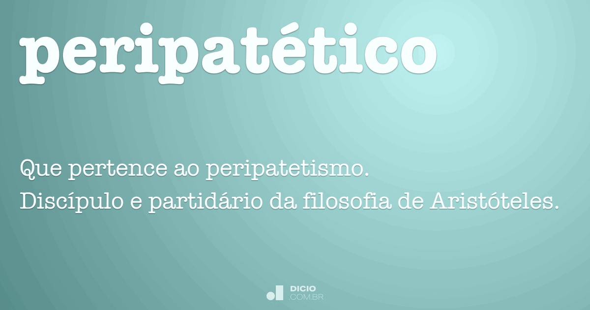 Peripatético - Dicio, Dicionário Online de Português