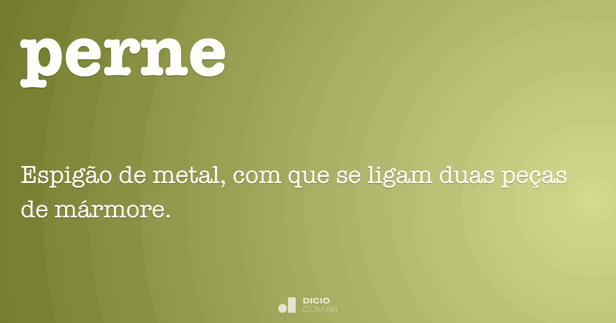 Perne - Dicio, Dicionário Online de Português