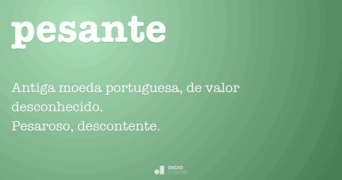 Pesante - Dicio, Dicionário Online de Português