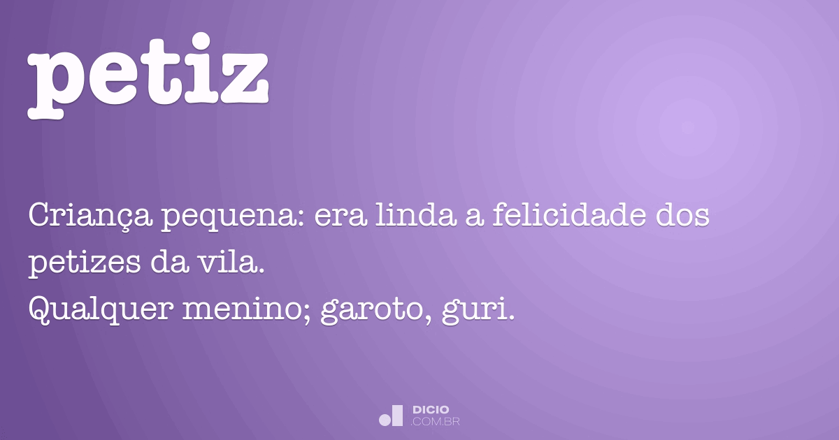 Petiz - Dicio, Dicionário Online de Português