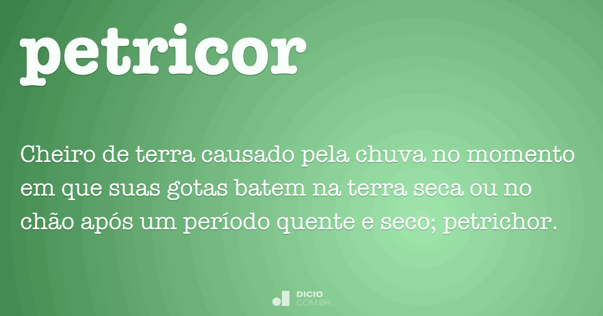 Petricor - Dicio, Dicionário Online de Português
