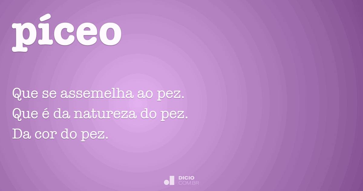 Píceo - Dicio, Dicionário Online de Português