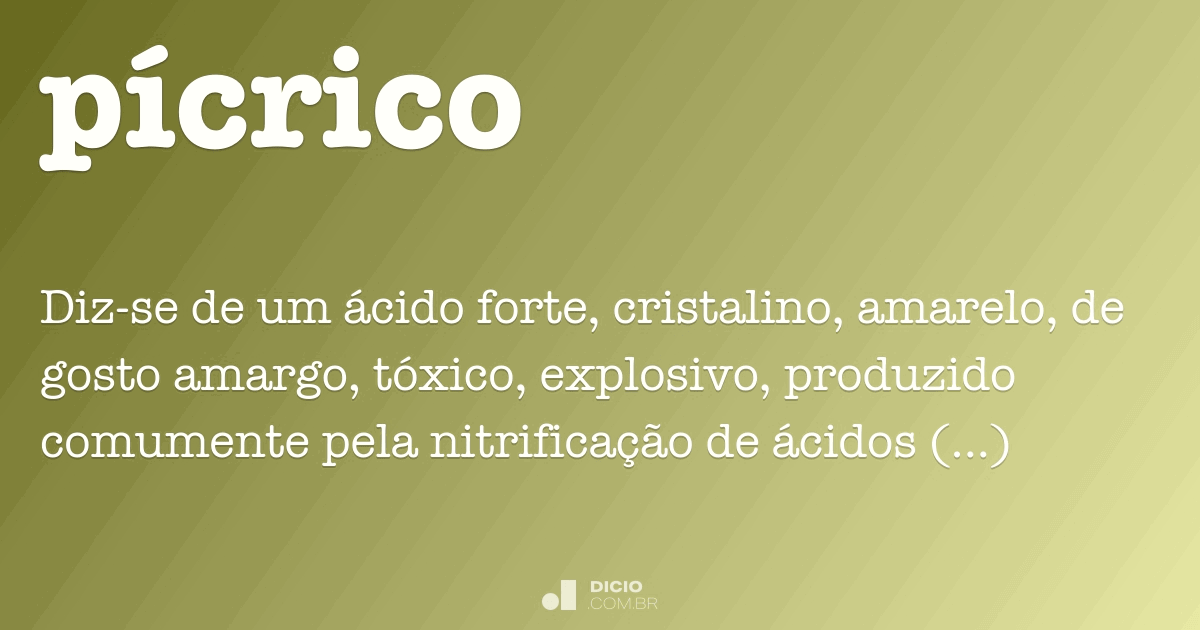Pícrico - Dicio, Dicionário Online de Português
