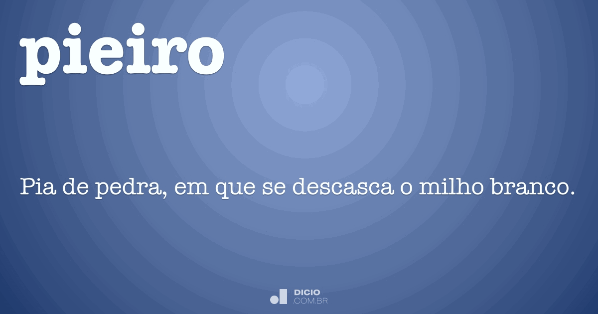 Pieiro - Dicio, Dicionário Online de Português