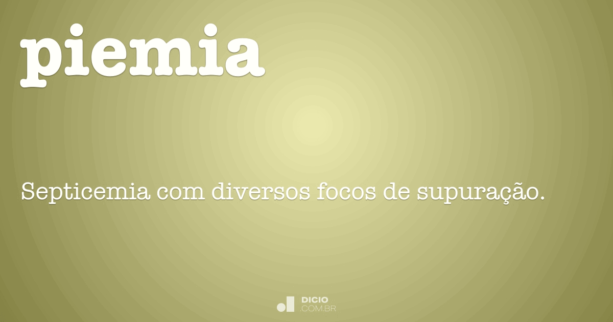Piemia - Dicio, Dicionário Online de Português