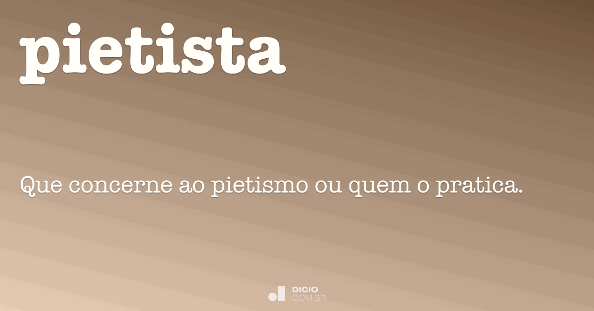 Pietista - Dicio, Dicionário Online de Português