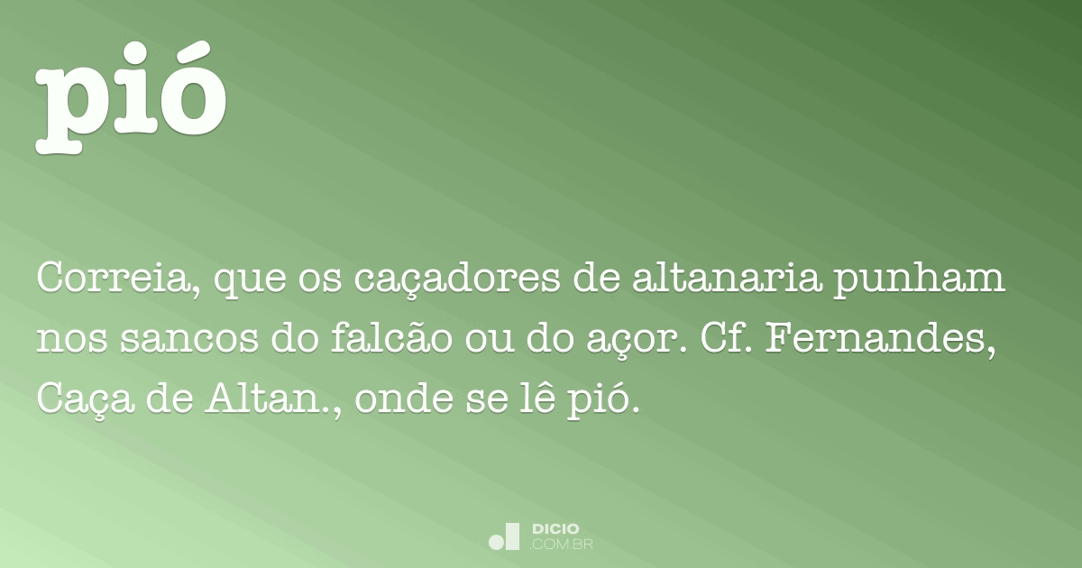 Pió - Dicio, Dicionário Online de Português