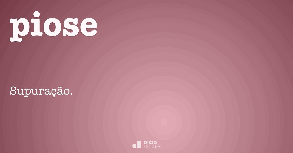 Piose - Dicio, Dicionário Online de Português
