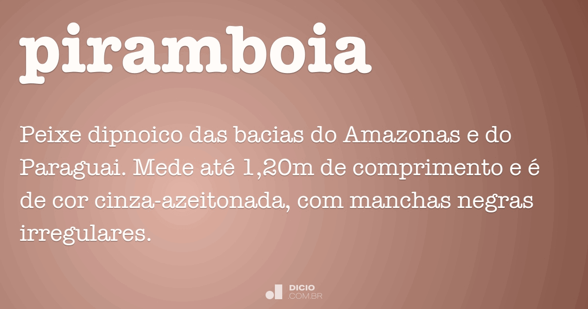 Piramboia - Dicio, Dicionário Online de Português