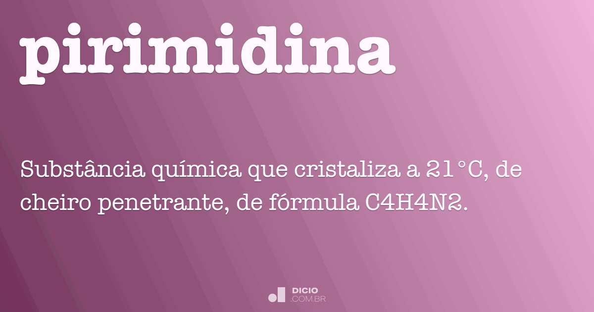 Pirimidina - Dicio, Dicionário Online de Português
