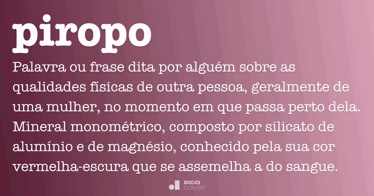 Piropo - Dicio, Dicionário Online de Português