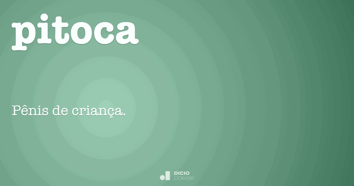 Pitoca - Dicio, Dicionário Online de Português