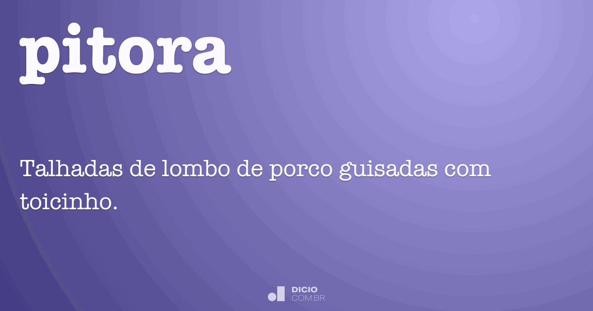 Pitora - Dicio, Dicionário Online de Português