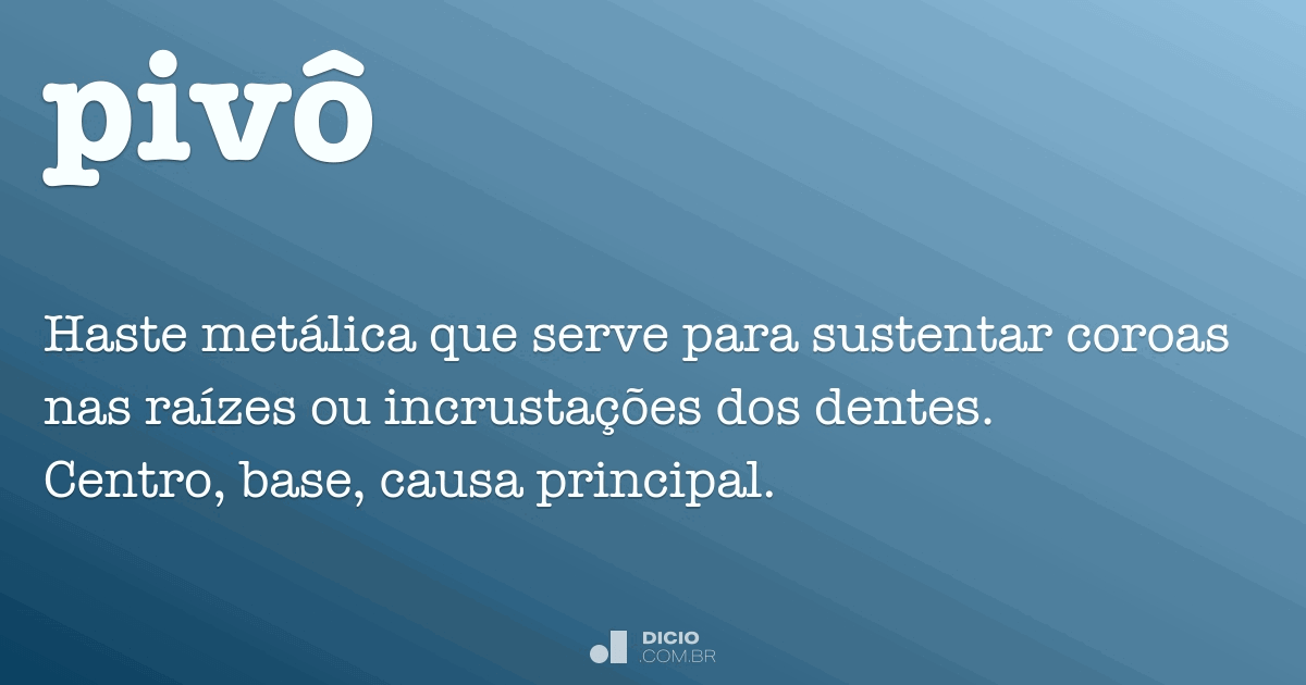 Pivô - Dicio, Dicionário Online de Português