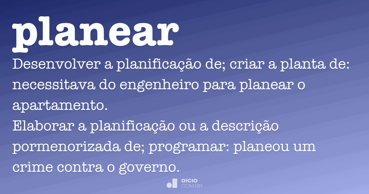 Planear - Dicio, Dicionário Online de Português