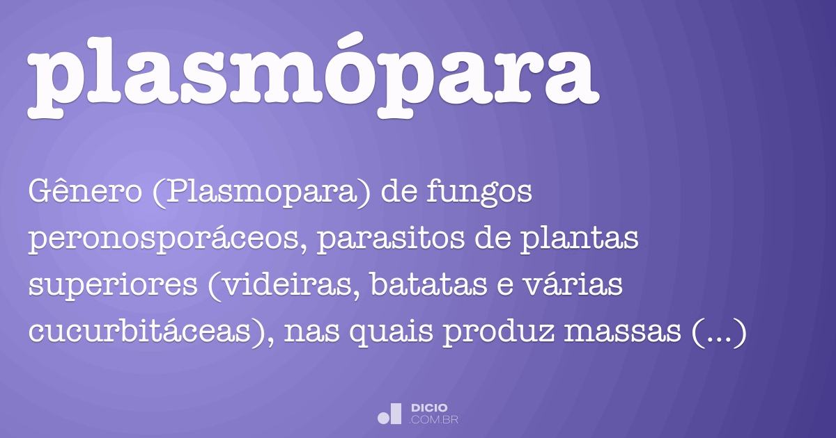 Plasmópara - Dicio, Dicionário Online de Português