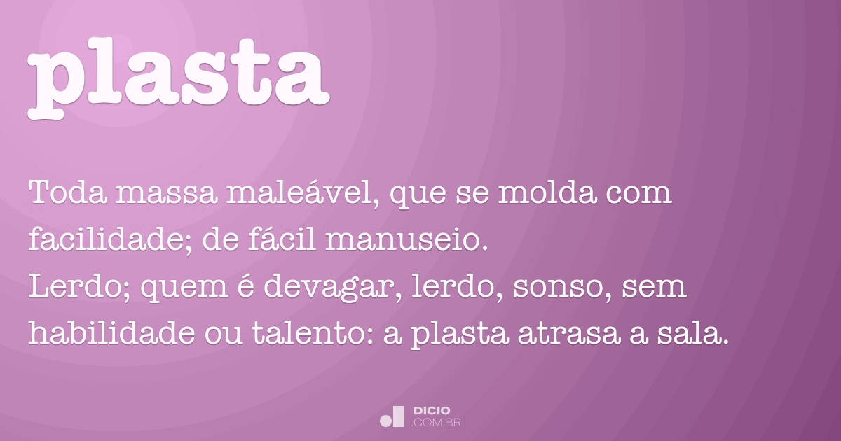 Plasta - Dicio, Dicionário Online de Português