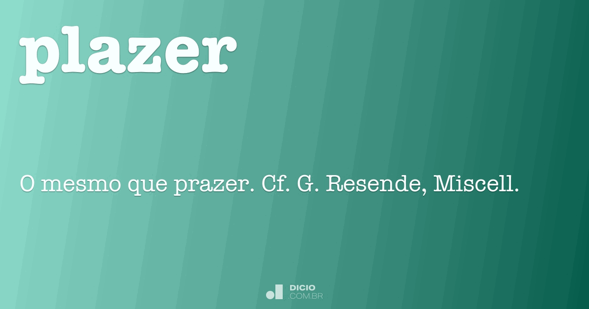 Plazer - Dicio, Dicionário Online de Português