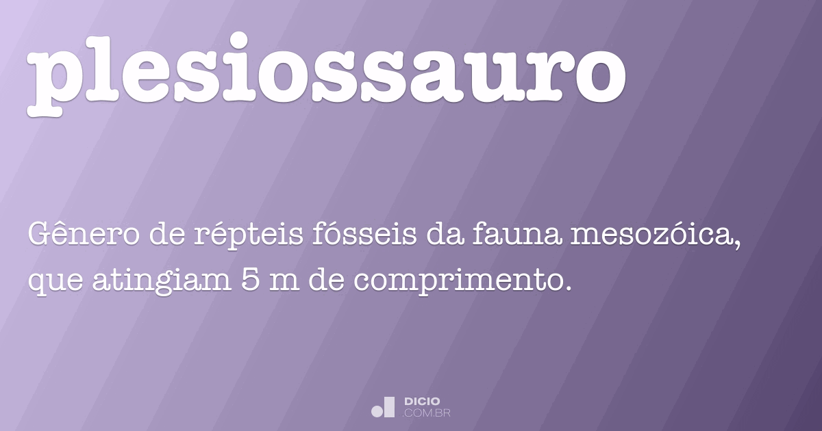 Plesiossauro - Dicio, Dicionário Online de Português