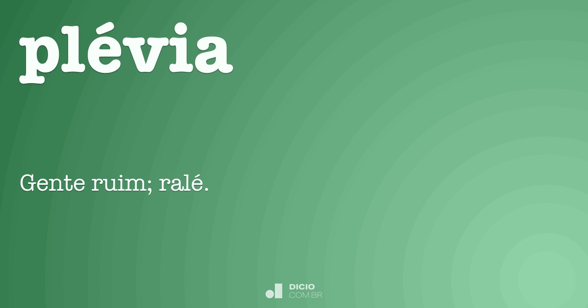 Plévia - Dicio, Dicionário Online de Português