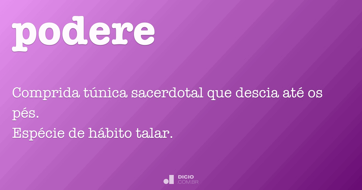 Podere - Dicio, Dicionário Online de Português