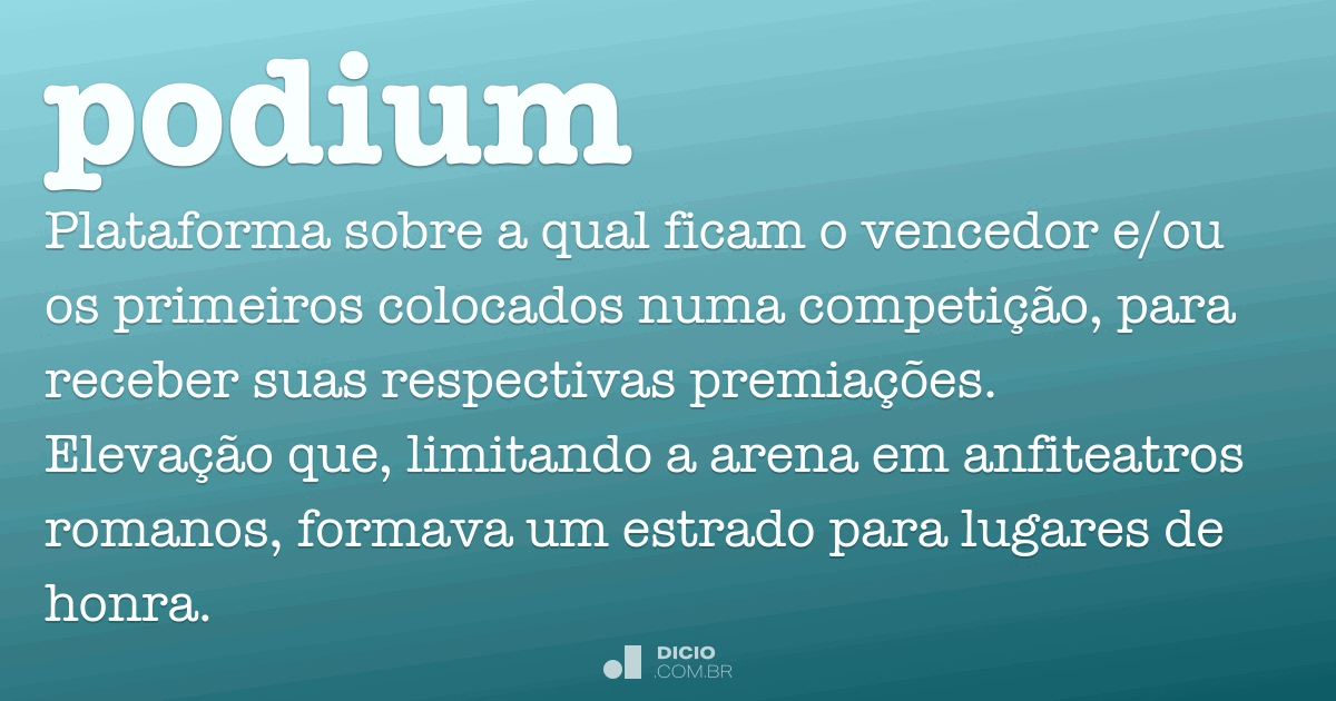 Podium - Dicio, Dicionário Online de Português