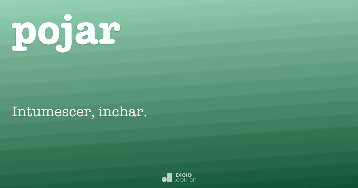 Pojar - Dicio, Dicionário Online de Português