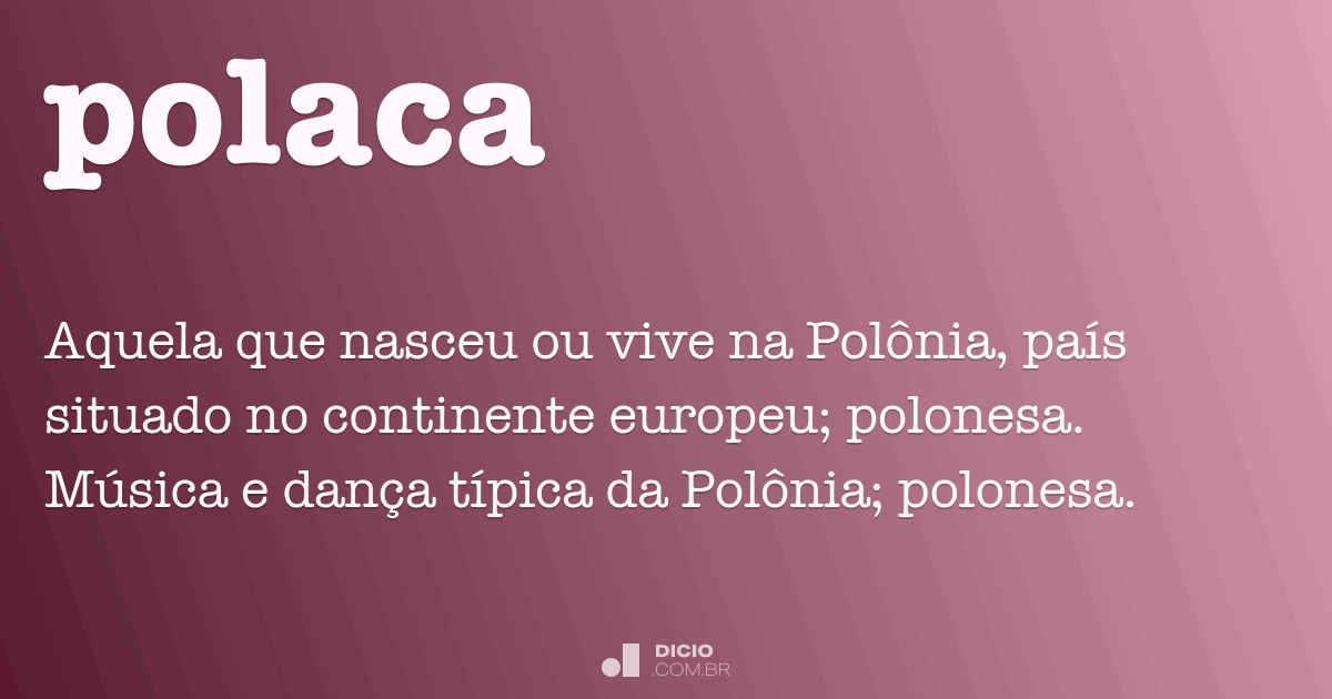 Polaca - Dicio, Dicionário Online de Português