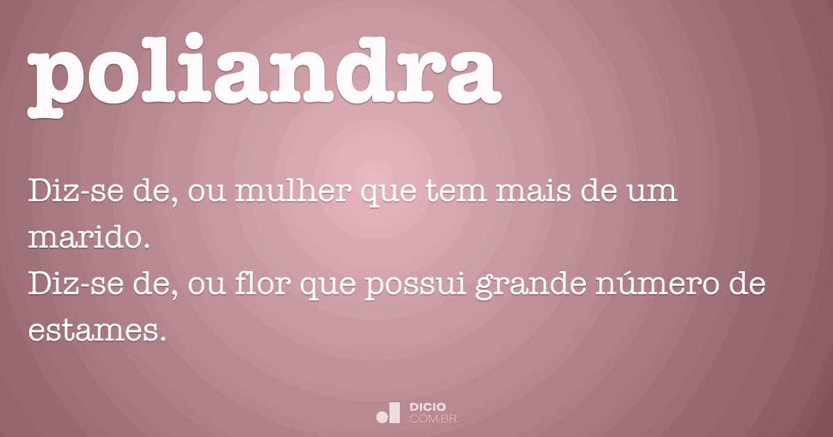 Poliandra - Dicio, Dicionário Online de Português