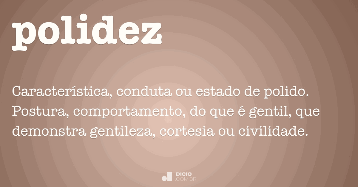 Polidez - Dicio, Dicionário Online de Português