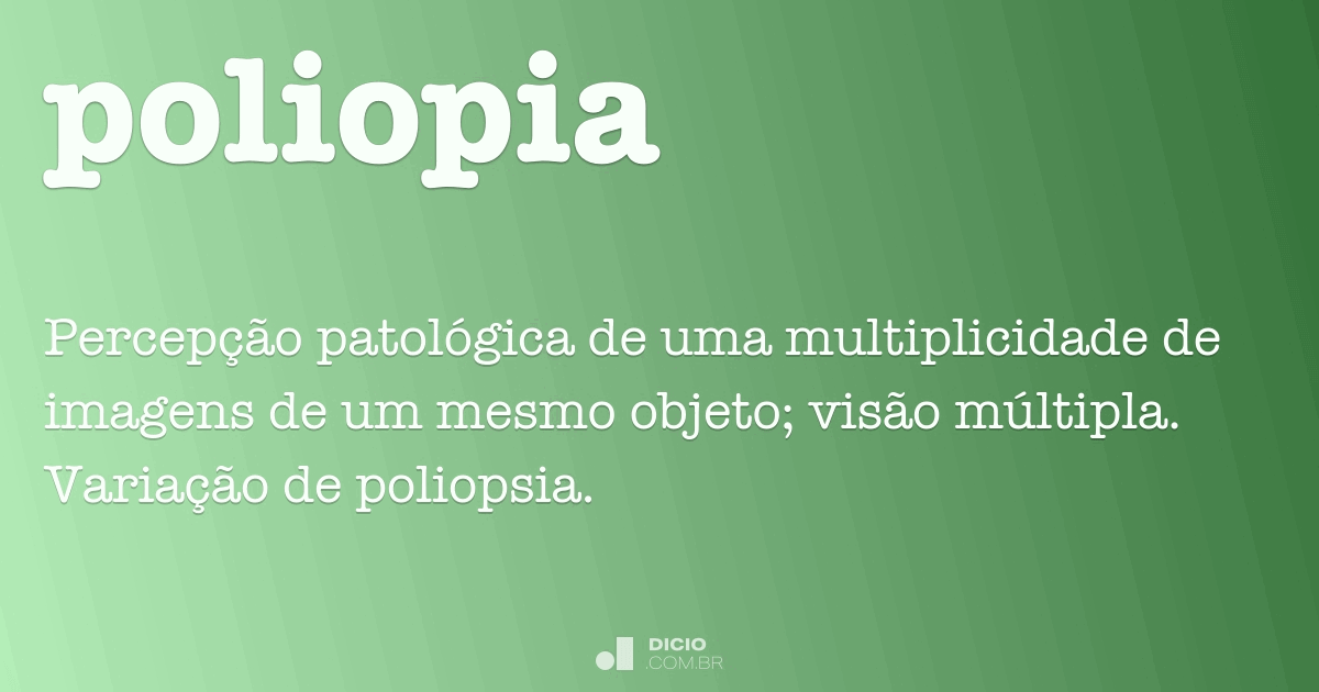 Poliopia - Dicio, Dicionário Online de Português
