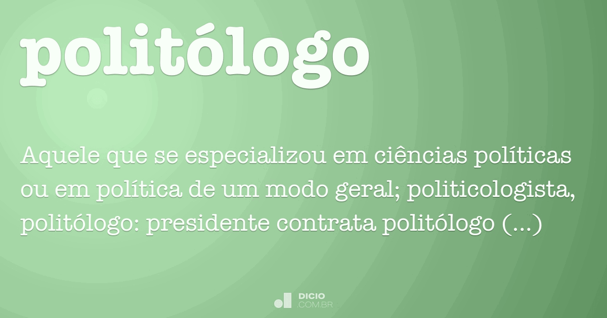 Politólogo - Dicio, Dicionário Online de Português