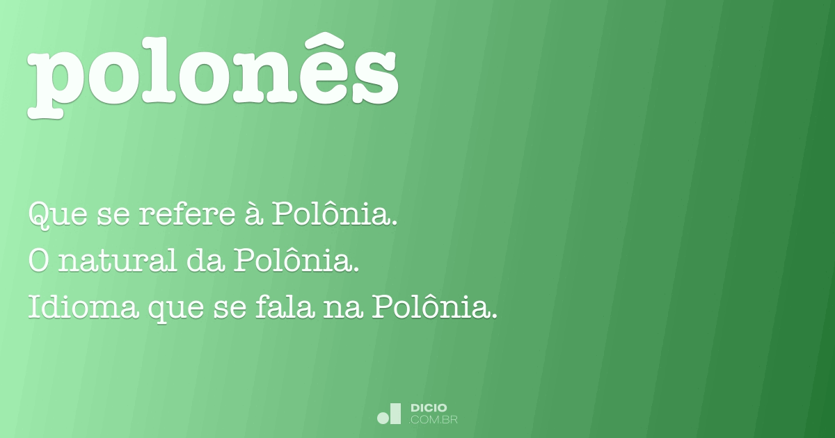 Polonês - Dicio, Dicionário Online de Português